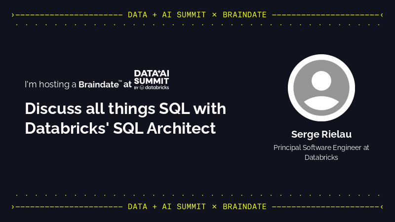 Discuss all things SQL with Databricks' SQL Architect